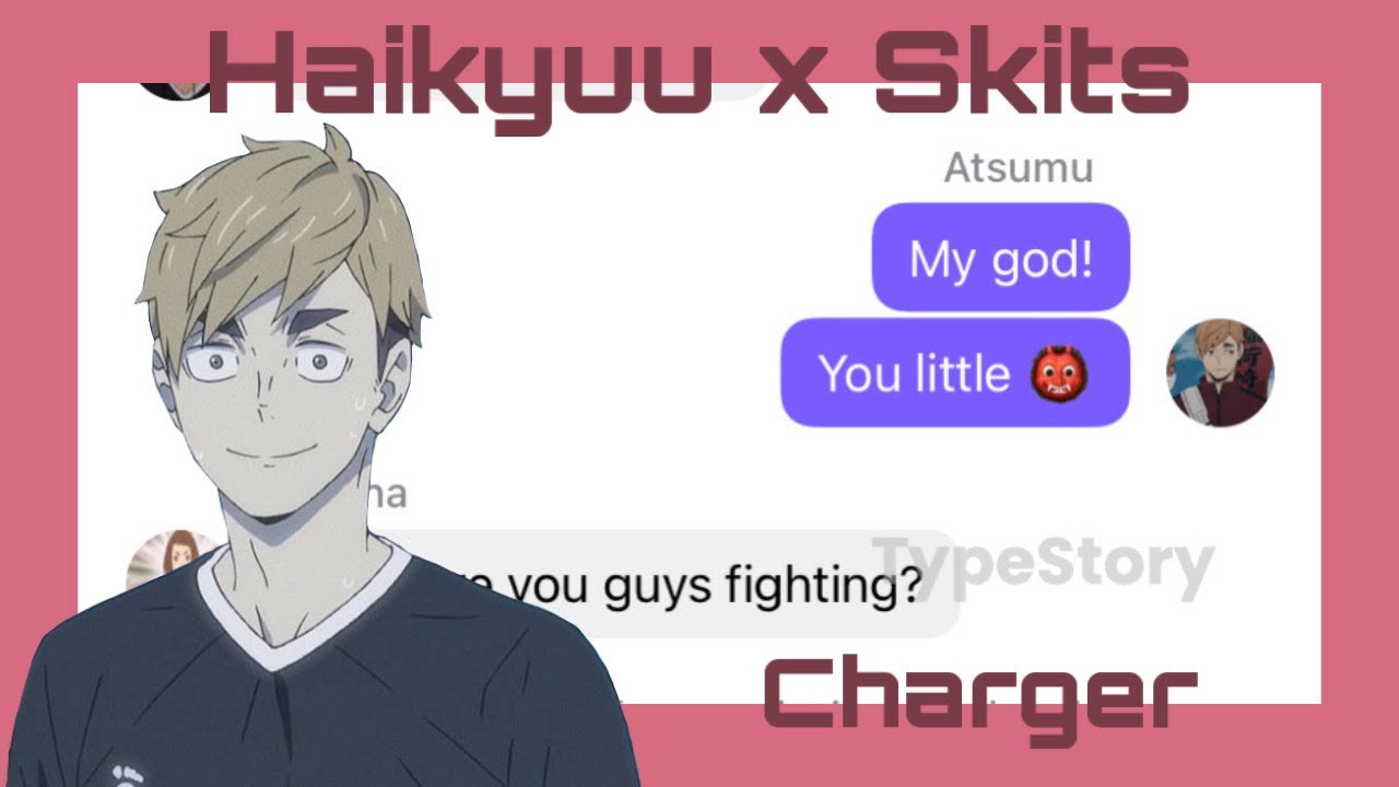 Charger||Haikyuu Skits||Haikyuu Text Story||Vocaloid Sleepover Part 1 ...