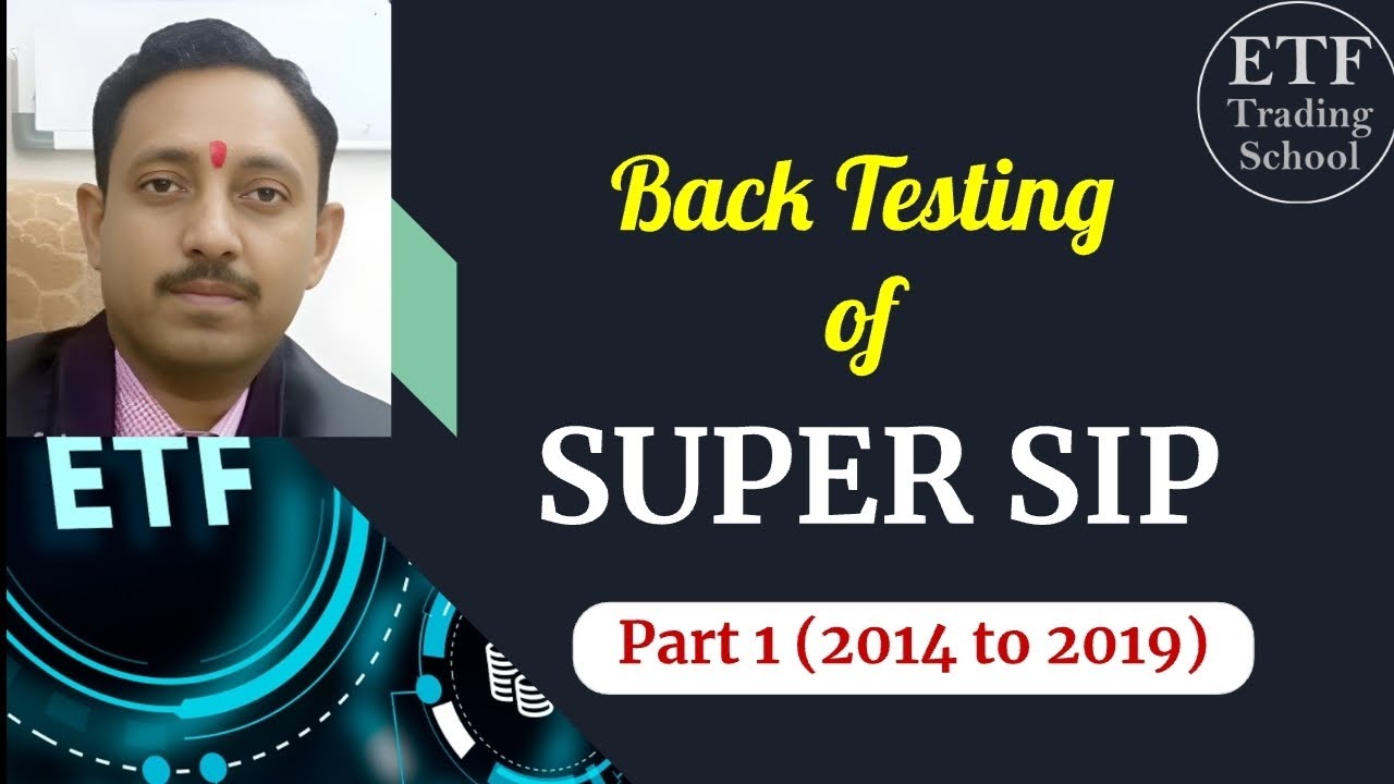 Back Testing of Super SIP (Inspiration Mahesh Kaushik Sir) - YouTube