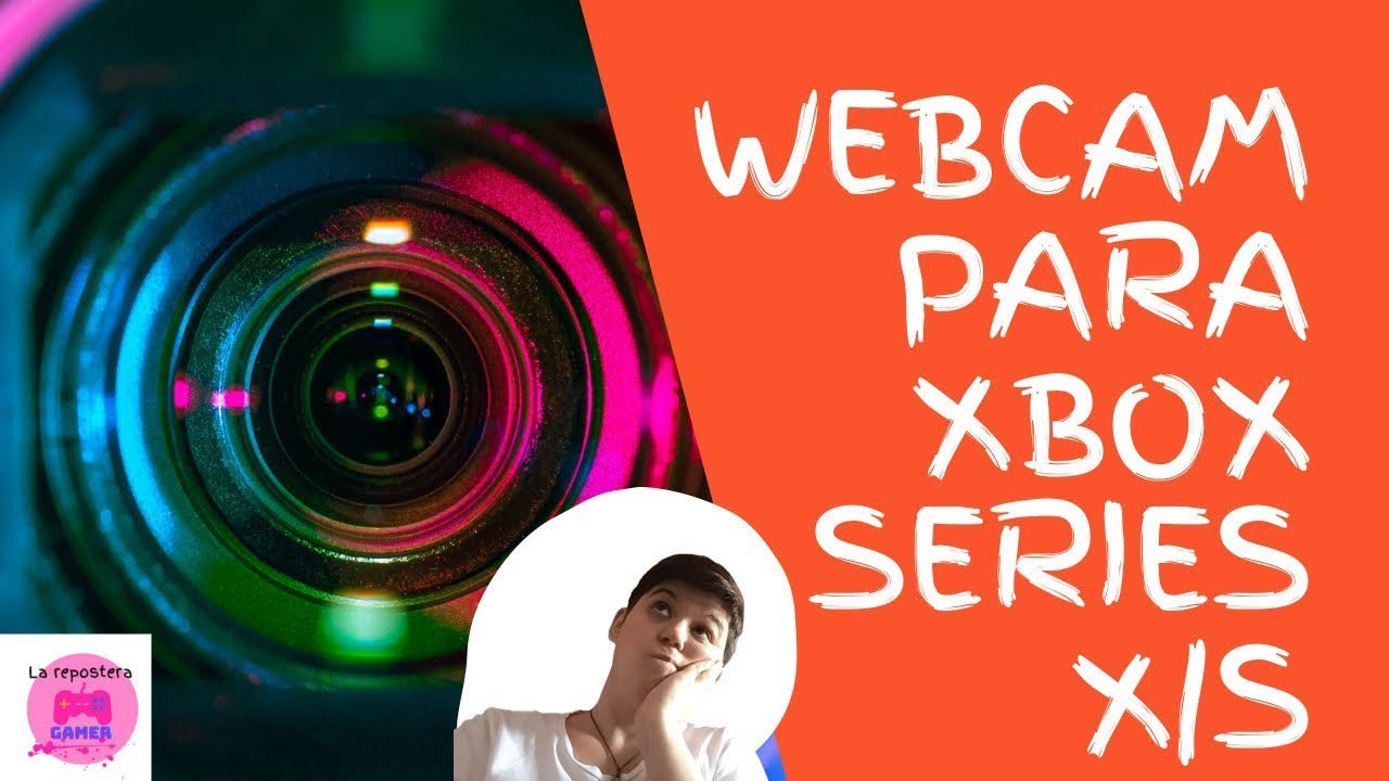 Webcam compatible con Xbox series X|S | ACTUALIZACIÓN | Resuelvo dudas ...