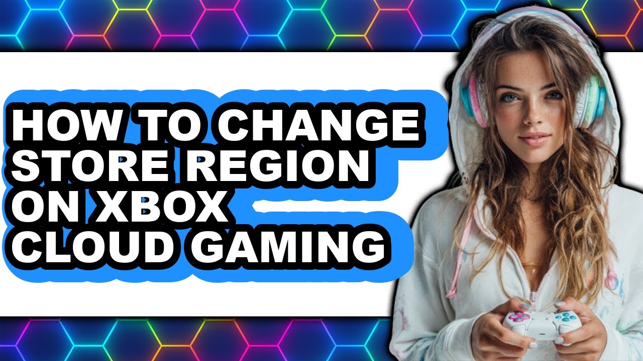 How to Change Store Region on Xbox Cloud Gaming 2025 - Full Guide - YouTube