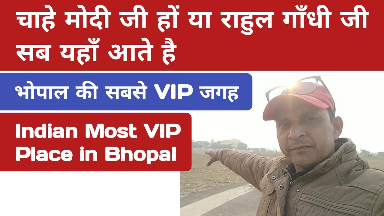 The Most Popular Place of India || Indian VIP Place in Bhopal || Indian ...