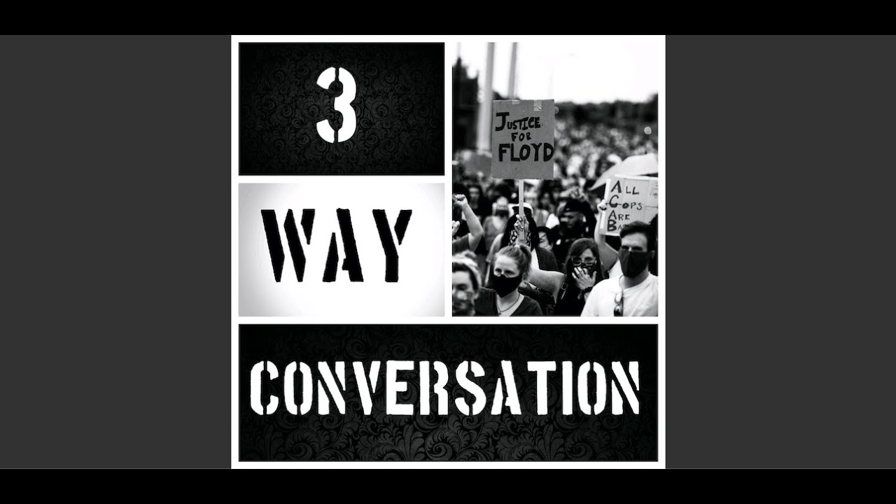 3 Way Conversation (2 of 4) - YouTube