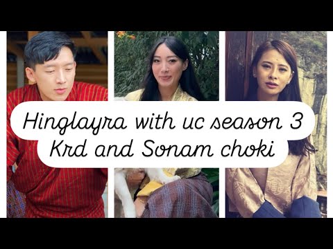 Hinglayra with uc with actor kinlay Rigzin Dorji and actress Sonam ...