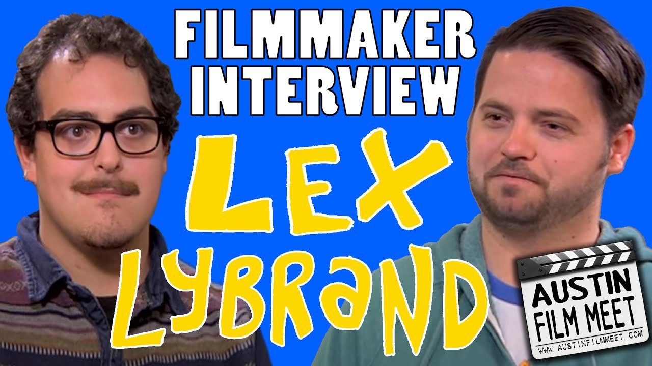 Lex Lybrand - Austin Indie Filmmaker Interview w/Jeremy Moran | Moranic ...