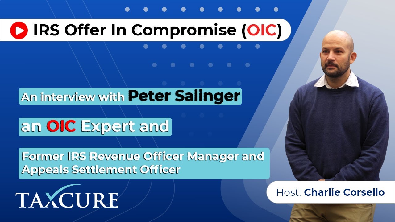 Insider Tips on the IRS Offer in Compromise (OIC) from Ex-IRS RO ...