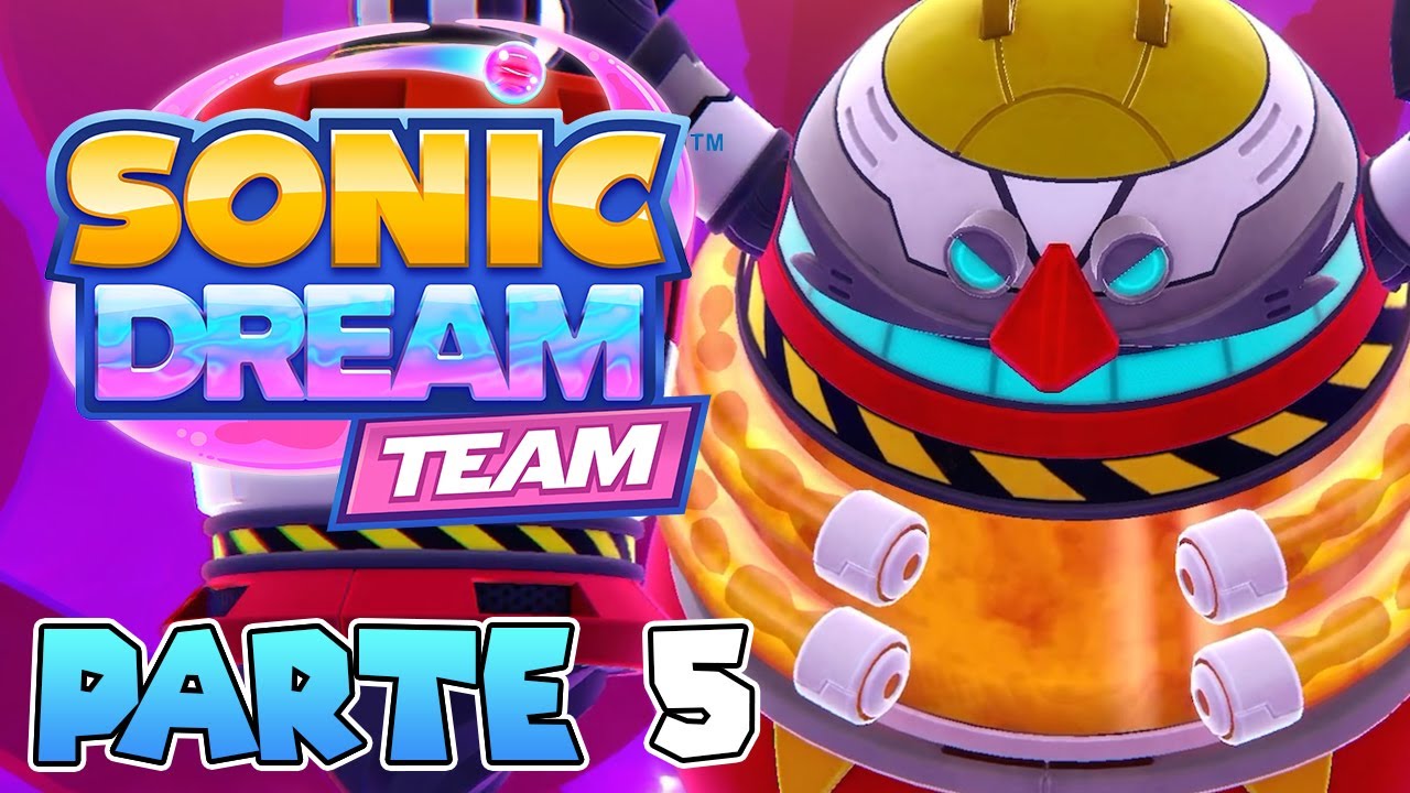¡DR. EGGMAN ROBOT! | PARTE #5 | SONIC DREAM TEAM - YouTube