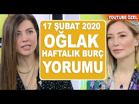 17 Şubat 2020 OĞLAK Haftalık Burç Yorumu Gülşah Çehreli / Nilüfer Zamanı