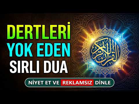 Dertleri Yok Eden Sırlı Ve Mucize Dua