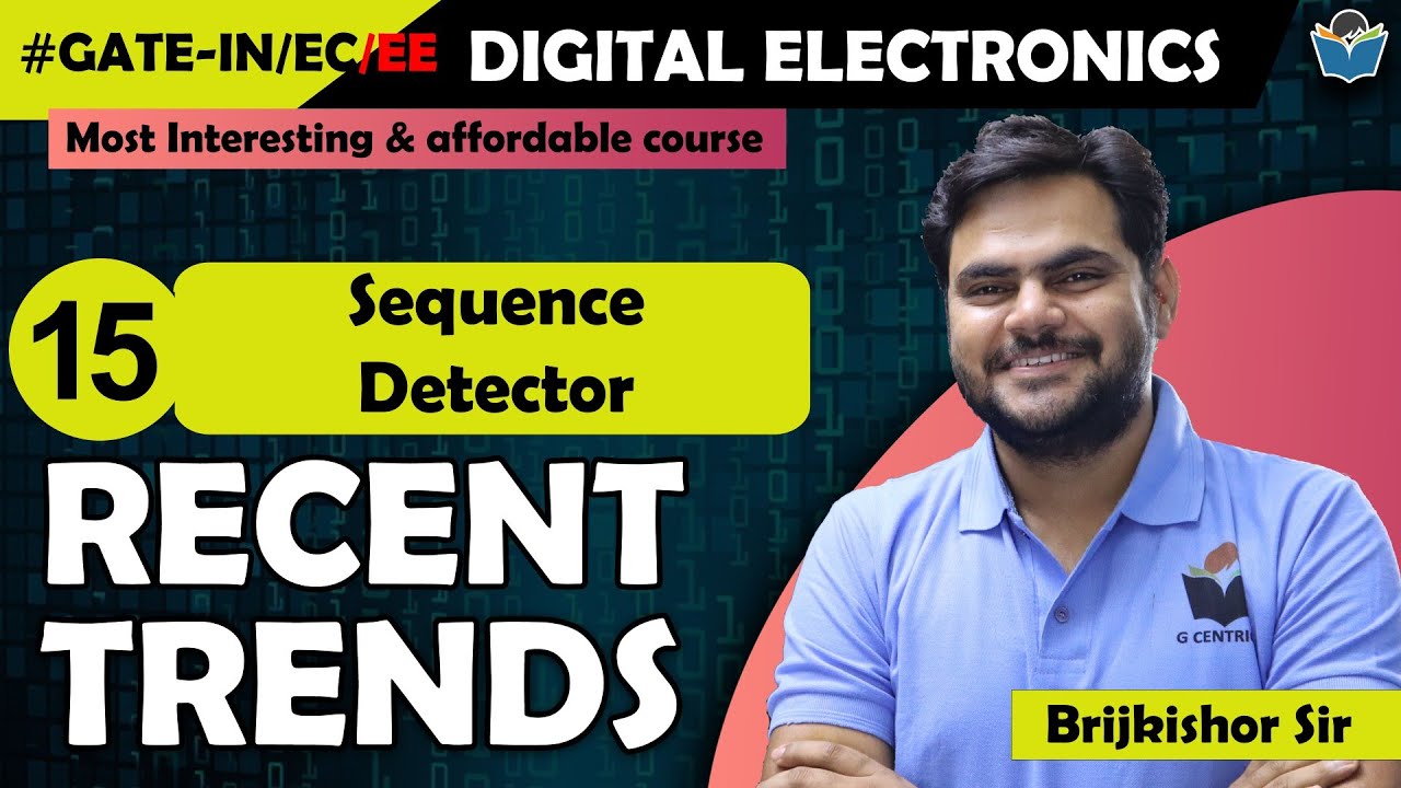Lec 15 Sequence Detector || Recent Trend Series in Digital Electronics ...