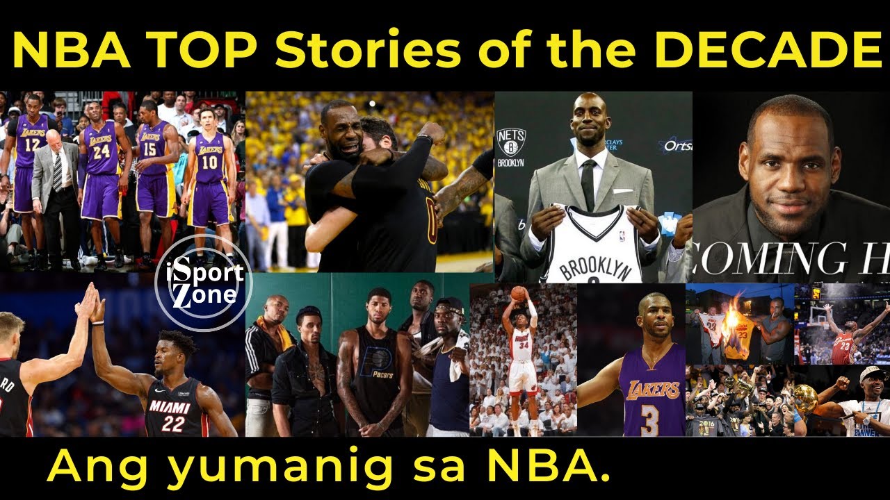 iSportZone TOP 19 BIGGEST NBA STORIES OF THE DECADE - YouTube