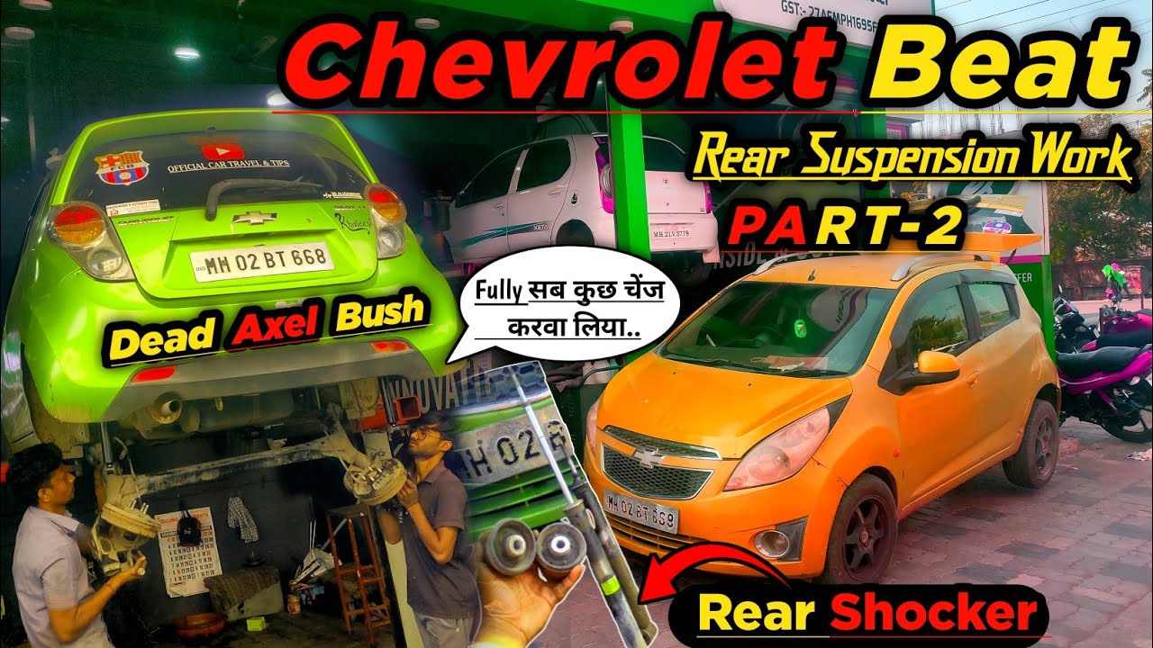 Chevrolet beat Rear suspension work || rear shocker & rear dead Axel ...
