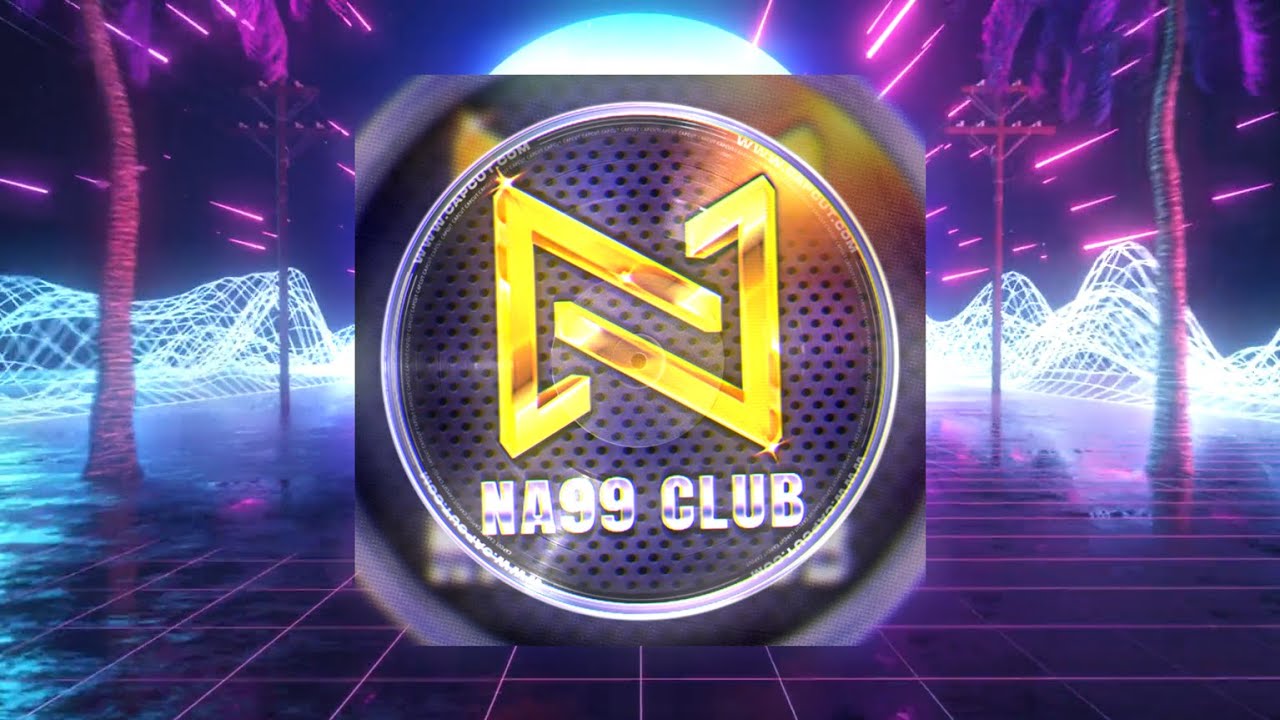 Na99CLUB - Music Official #Na99CLUB #Na99 - YouTube