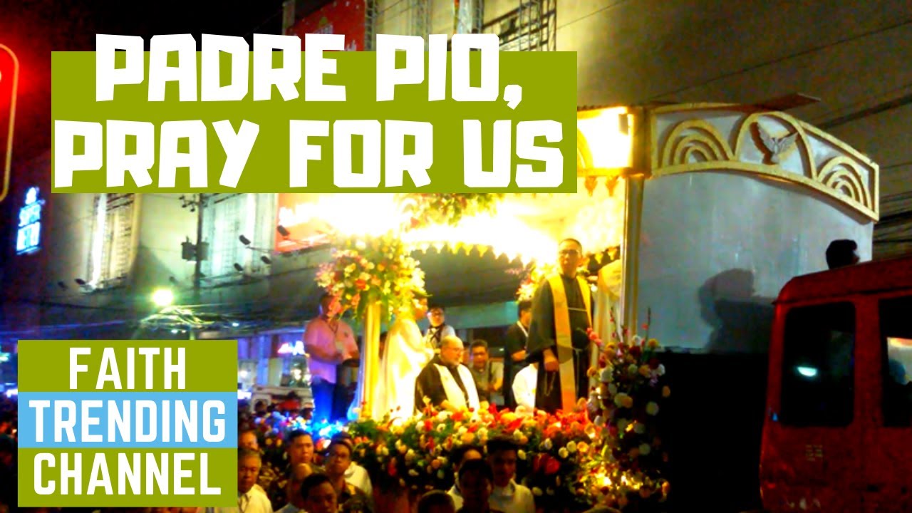 WOW! PADRE PIO HEART RELIC PROCESSION IN CEBU, PHILIPPINES - YouTube