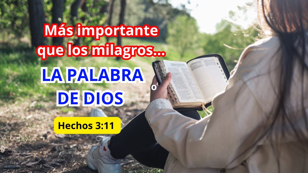 Algo mucho más importante que un milagro: su Palabra viva y eterna # ...