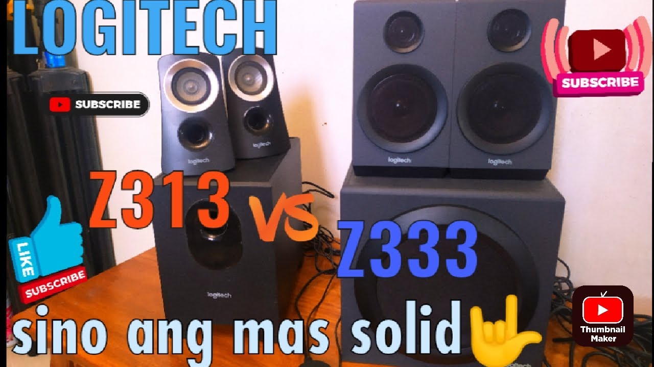 LOGITECH Z313 VS LOGITECH Z333 | SINO ANG MAS SULIT BILIN🤟🤟😁 HEAD TO ...
