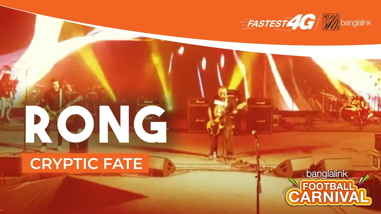Rong | রং | Cryptic Fate | Banglalink Football Carnival - YouTube