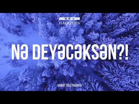 Namaz Qılmayan Barədə Şeyx Qamət Süleymanov (Allah Onu Qorusun)