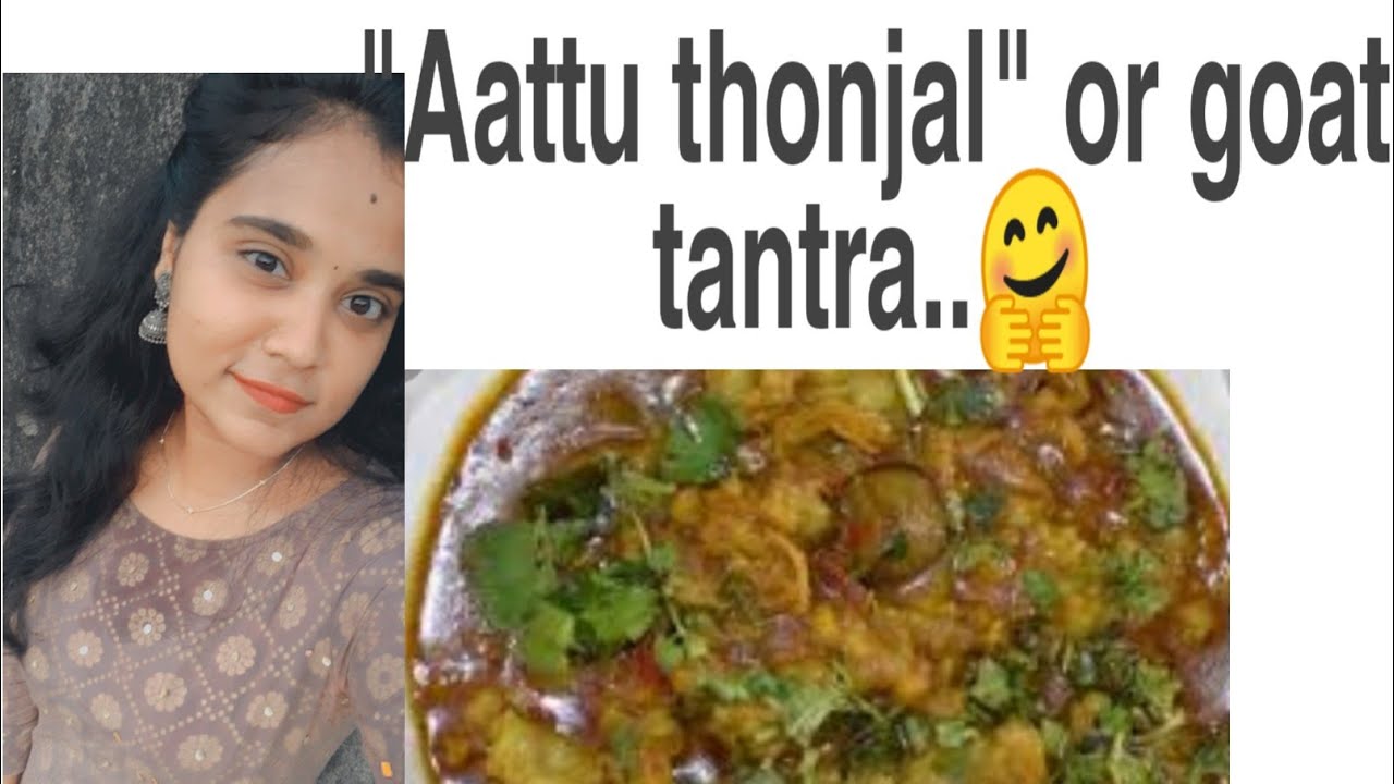 Thonjal "Aattu thonjal" or goat tantra..🤗 gravy - YouTube