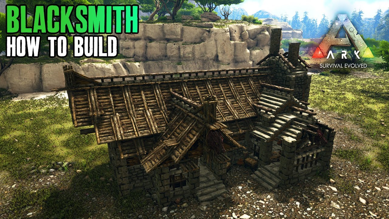 ARK - Blacksmith / HOW TO BUILD - YouTube