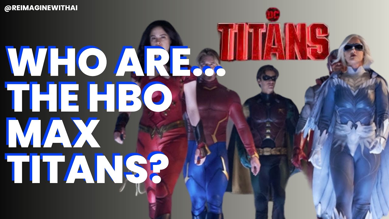 WHO ARE THE...HBO MAX TITANS - YouTube