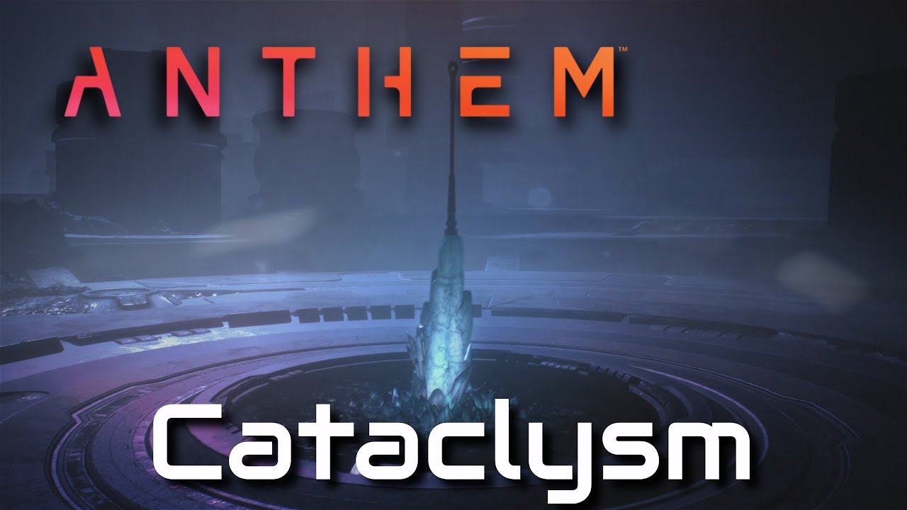 Anthem - Cataclysm - YouTube