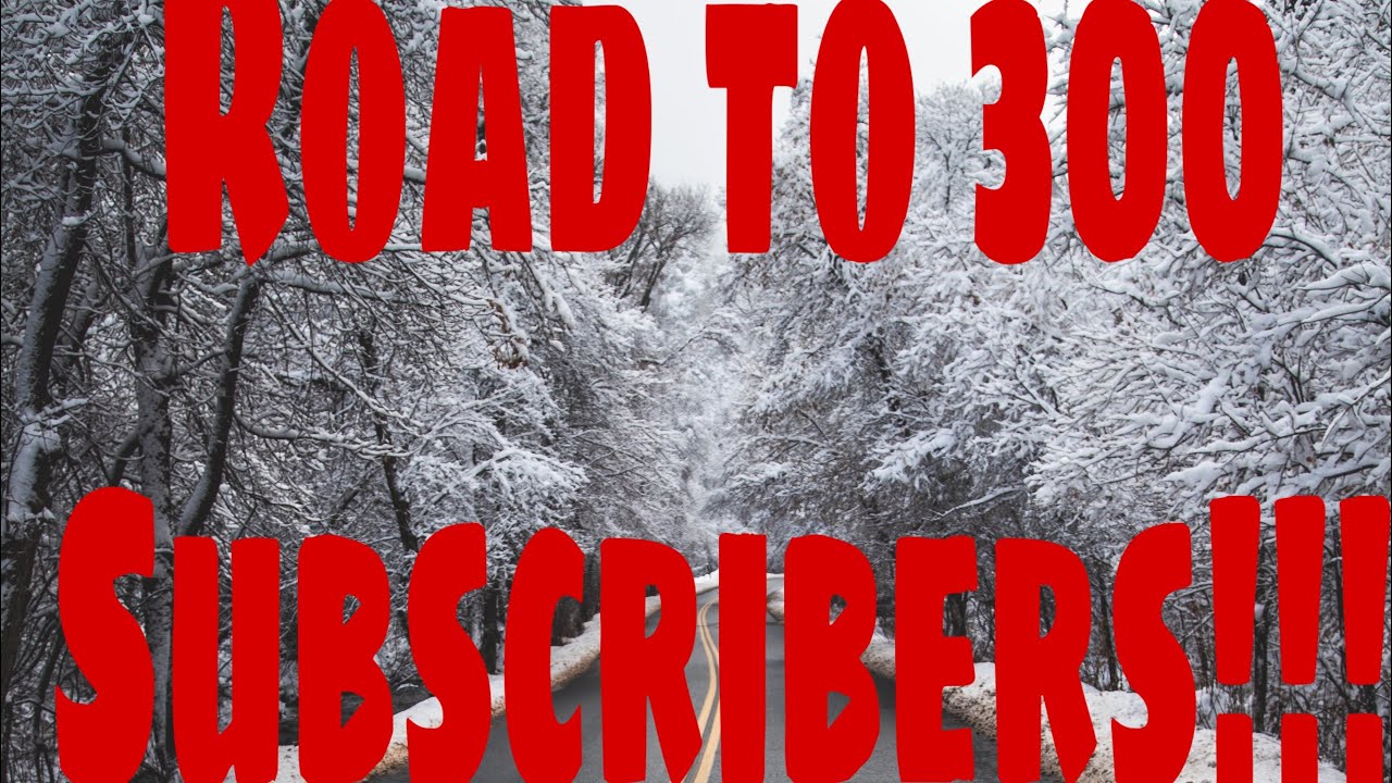 Road to 300 subscribers!!! - YouTube