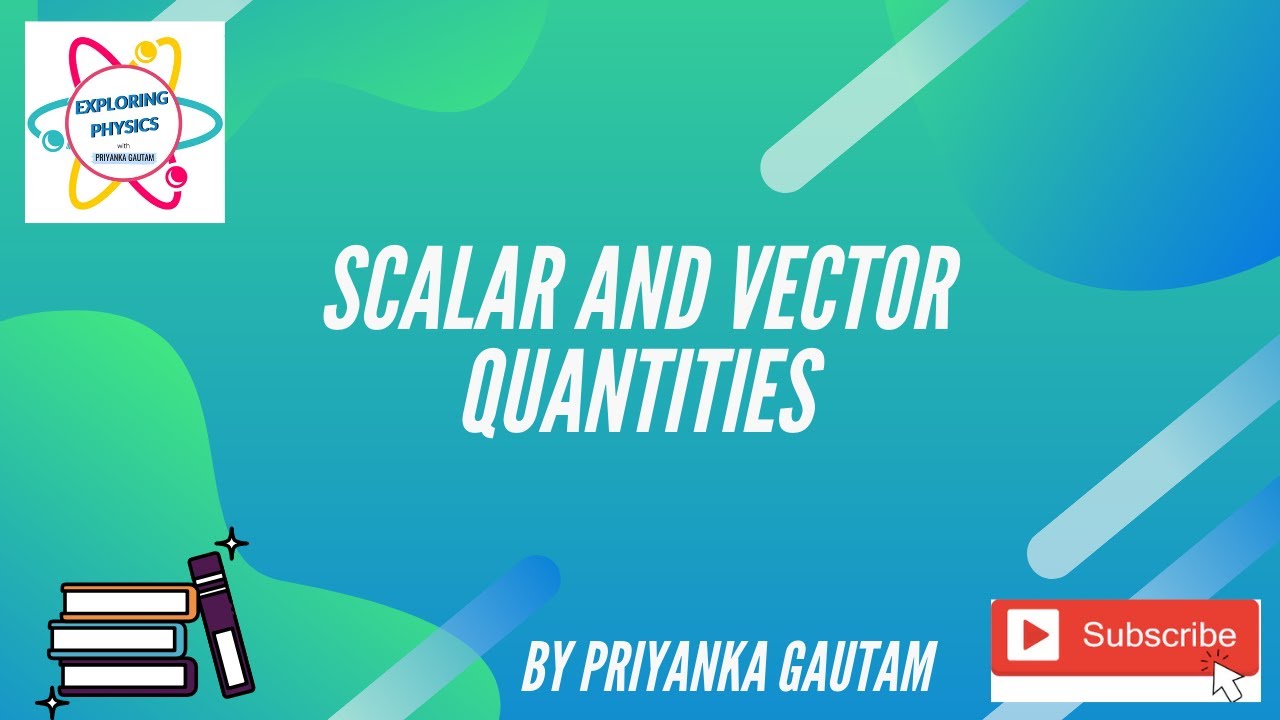 Meaning of Scalar and Vector quantities || Physics || Properties ...
