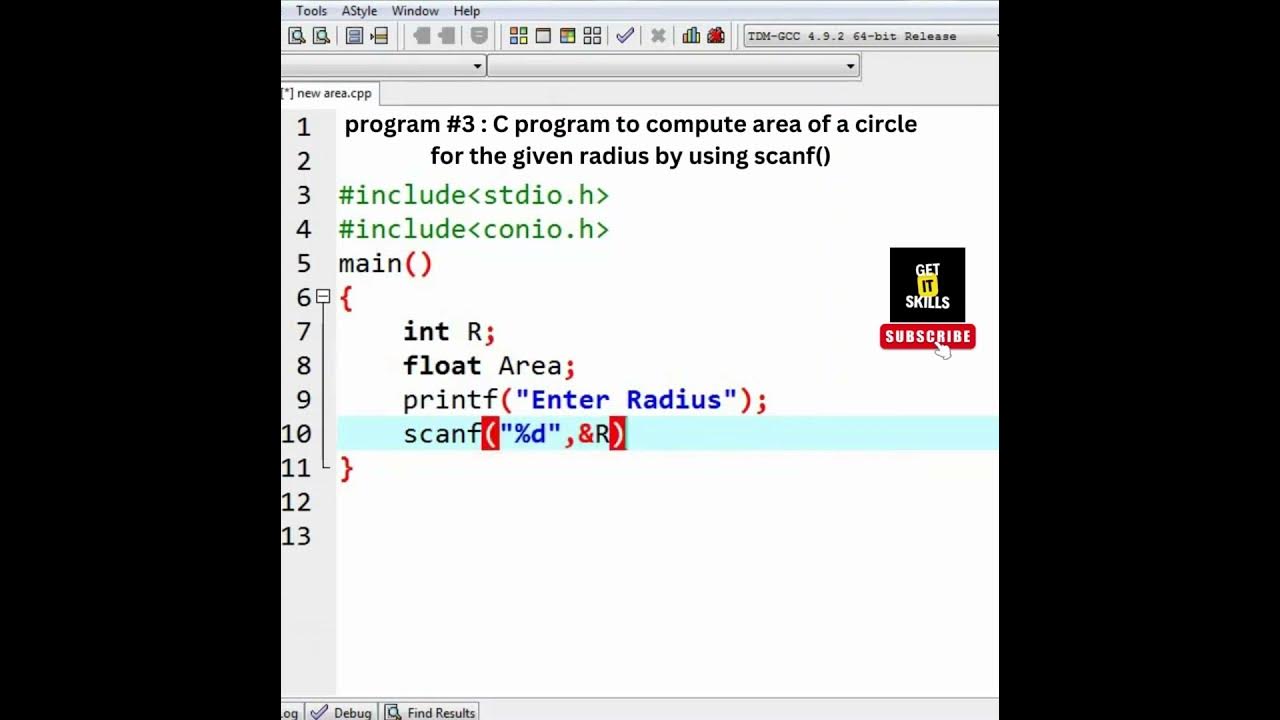 C Program To Compute Area Of A Circle For The Given Radius By Using Scanf Get It Skills