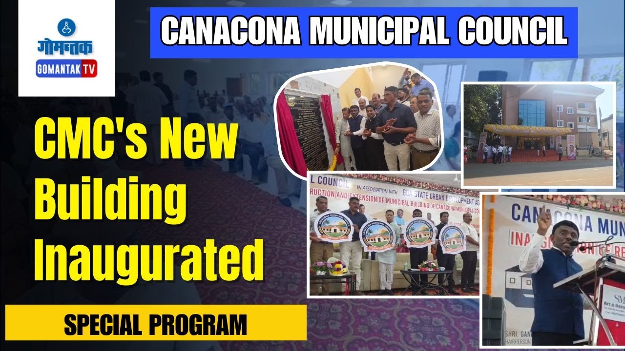 Special Program | Canacona Municipal Council (CMC's) New Building ...