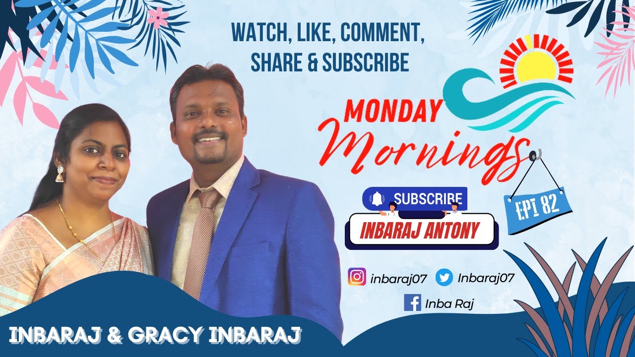 MONDAY MORNINGS I EPISODE 82 I தமிழில் I INBARAJ & GRACY INBARAJ - YouTube