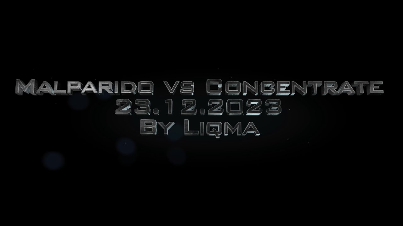 Malparido vs Concentrate 23.12.2023 ComeBack PW 1.4.6. - YouTube