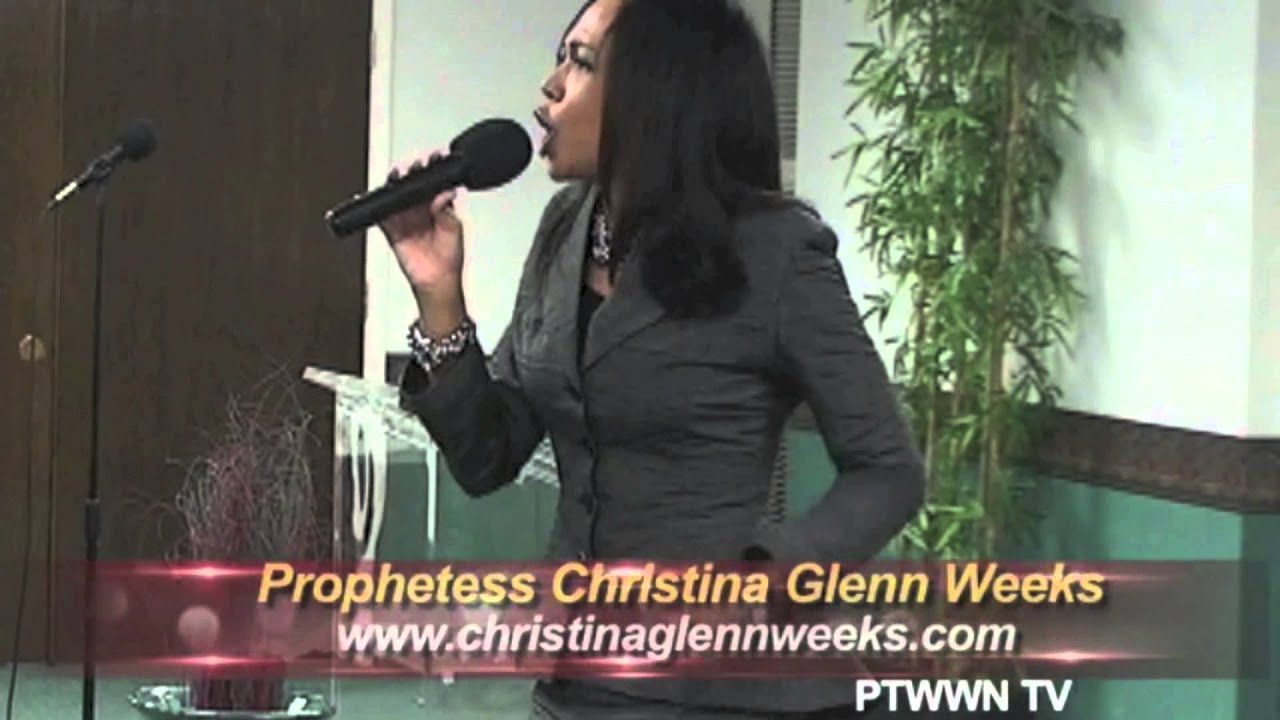 Prophetess Christina Glenn Weeks At Preach The Word Network. - YouTube