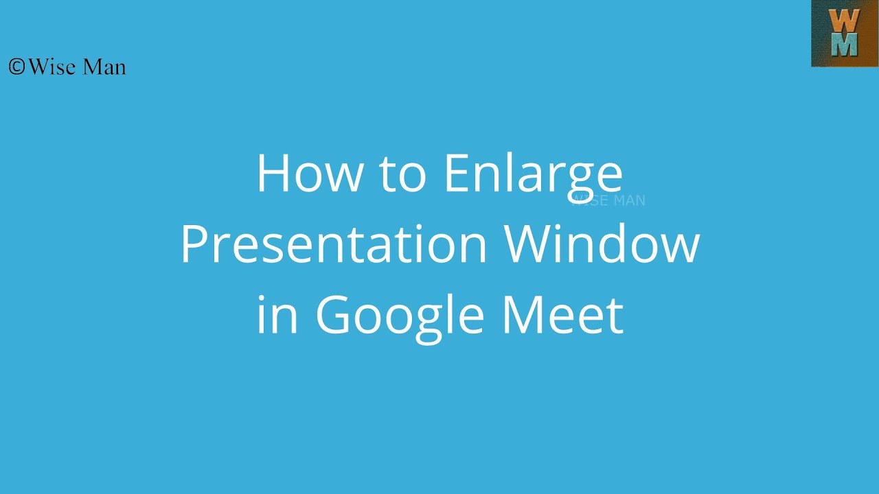 How to Enlarge Presentation Window in Google Meet - YouTube