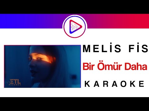 Melis Fis - Bir Ömür Daha KARAOKE ( COVER) / Lyrics / Beat / Sözleri