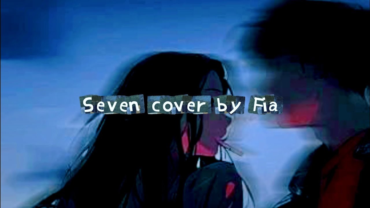 Jungkook - Seven (feat. Latto) [Cover By Fia] - YouTube