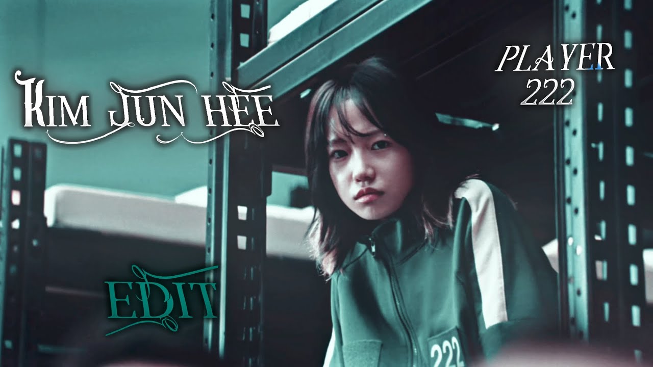 Squid Game | Kim Jun Hee Edit (player 222) - YouTube