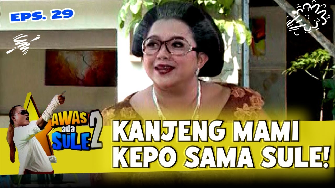 CARI JODOH! Kanjeng Mami Carikan Pasangan Untuk Sule! | AWAS ADA SULE 2 ...