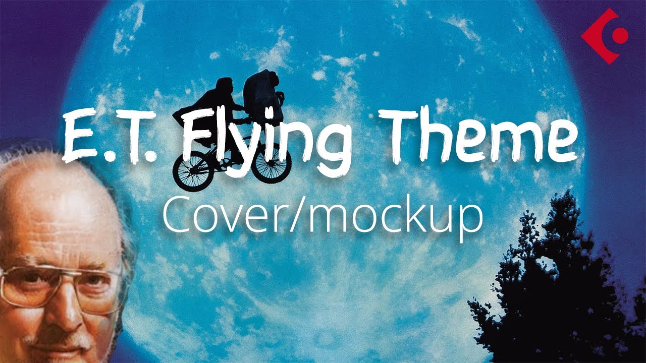 E.T. - Flying Theme - Cover/Mockup - YouTube