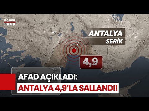 SON DAKİKA: Antalya’da 4,9’luk Deprem! Çevre İller De Hissetti