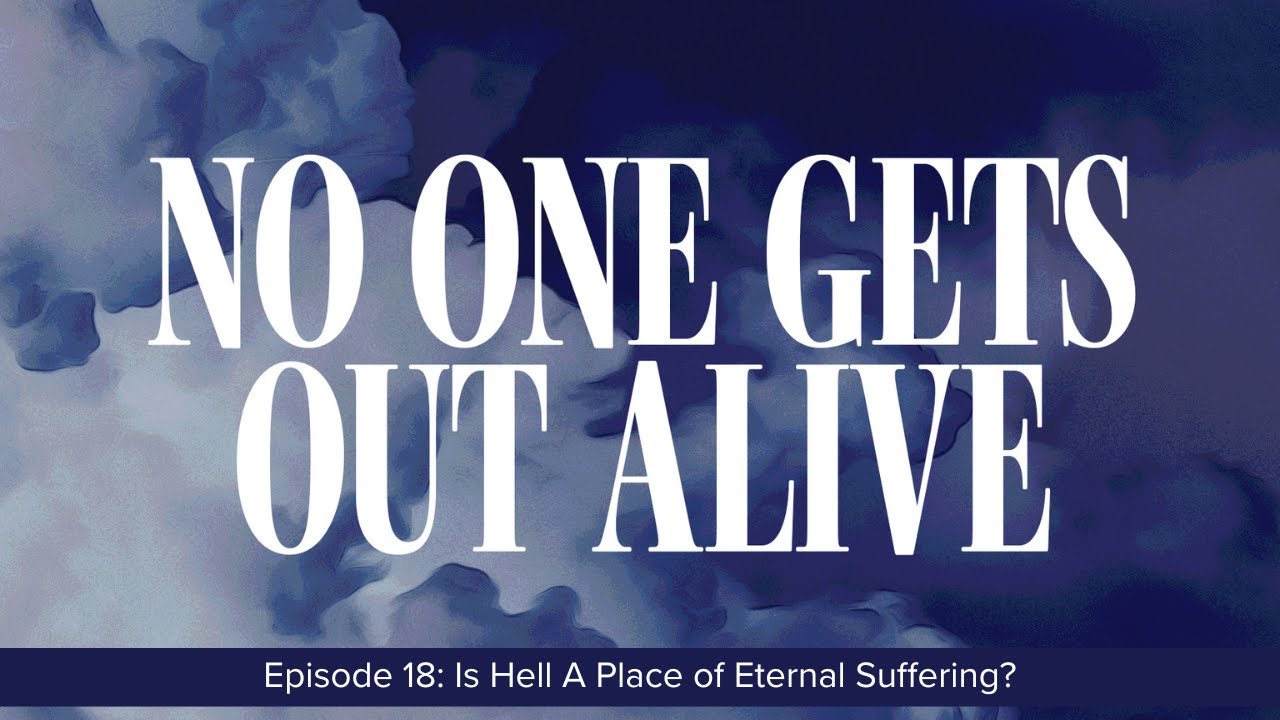 Is Hell A Place of Eternal Suffering? - YouTube