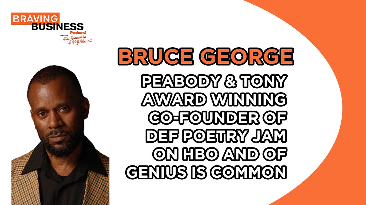 Bruce George, Peabody & Tony Award Winning co-founder of Def Poetry Jam ...