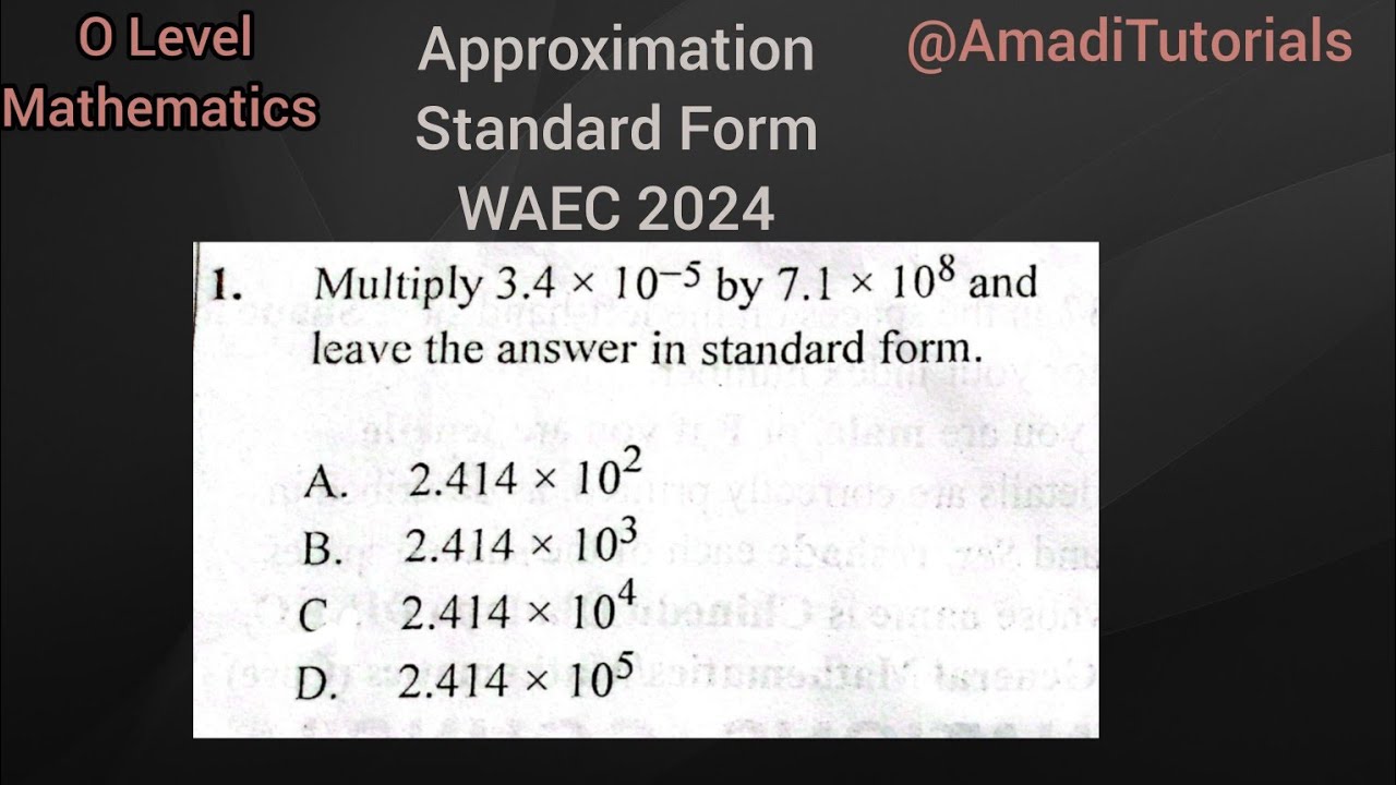 MTH_ How to solve Standard Form Approximation problem_ WAEC 2024 - YouTube