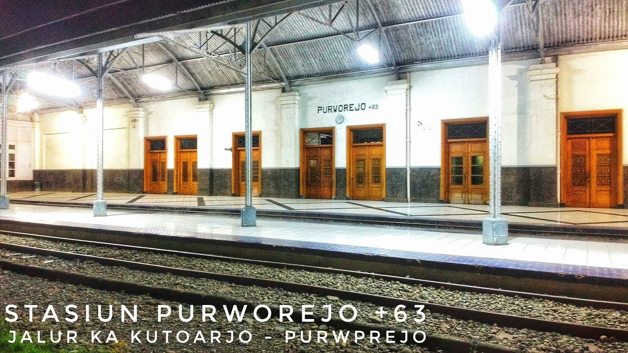 Rasanya Jam 12 Malam Review Stasiun Besar Purworejo. - YouTube