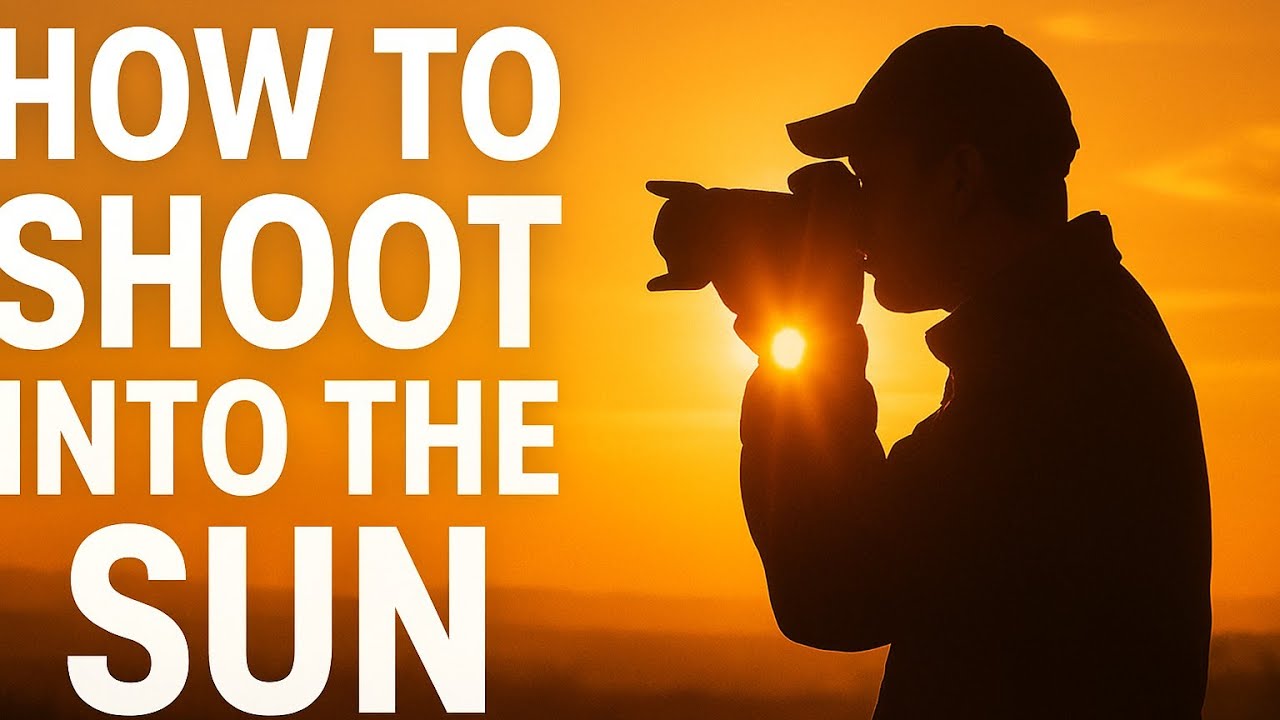 Step by step how to shoot into the sun - YouTube