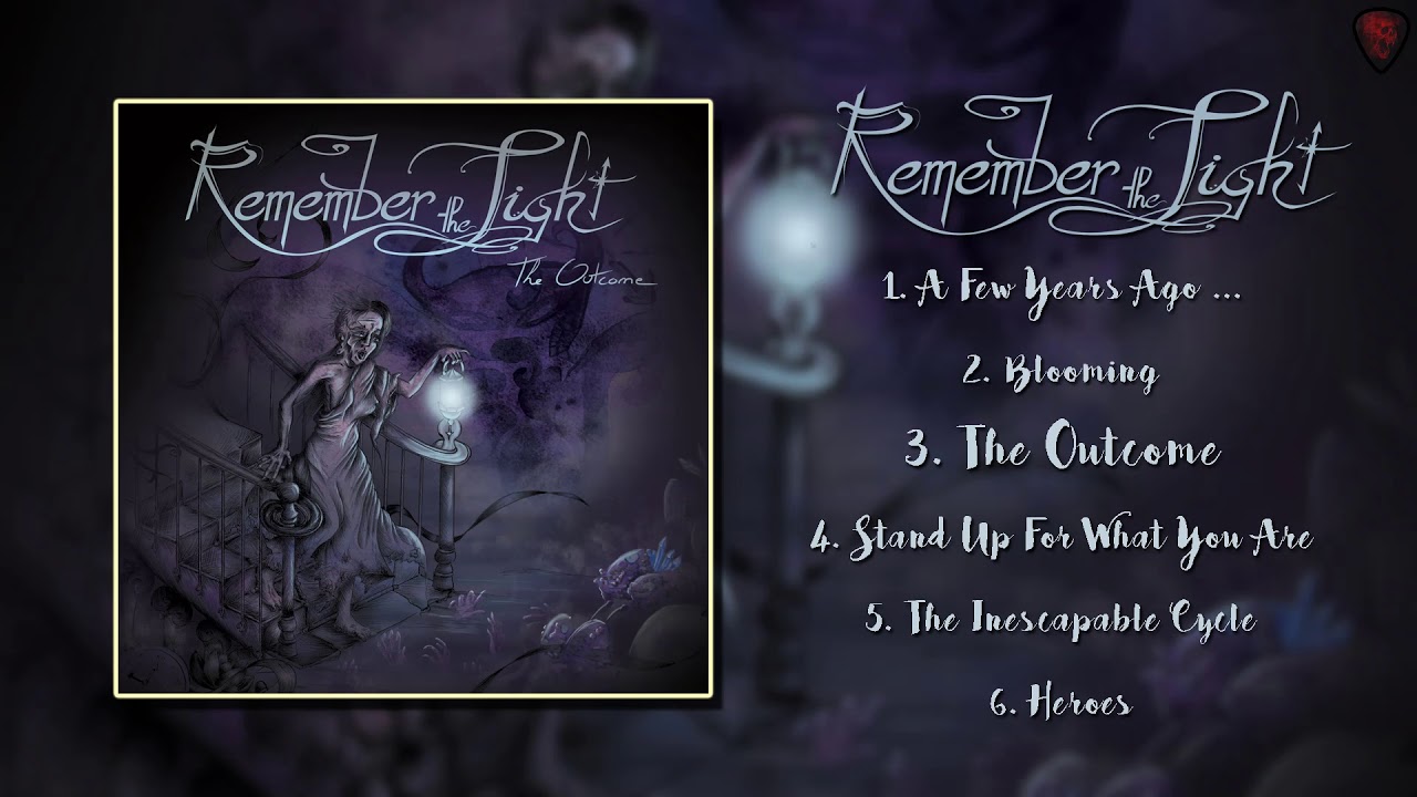 Remember the Light - The Outcome [Full Album][2018] - YouTube