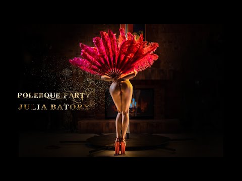 POLESQUE PARTY 2020 | JULIA BATORY