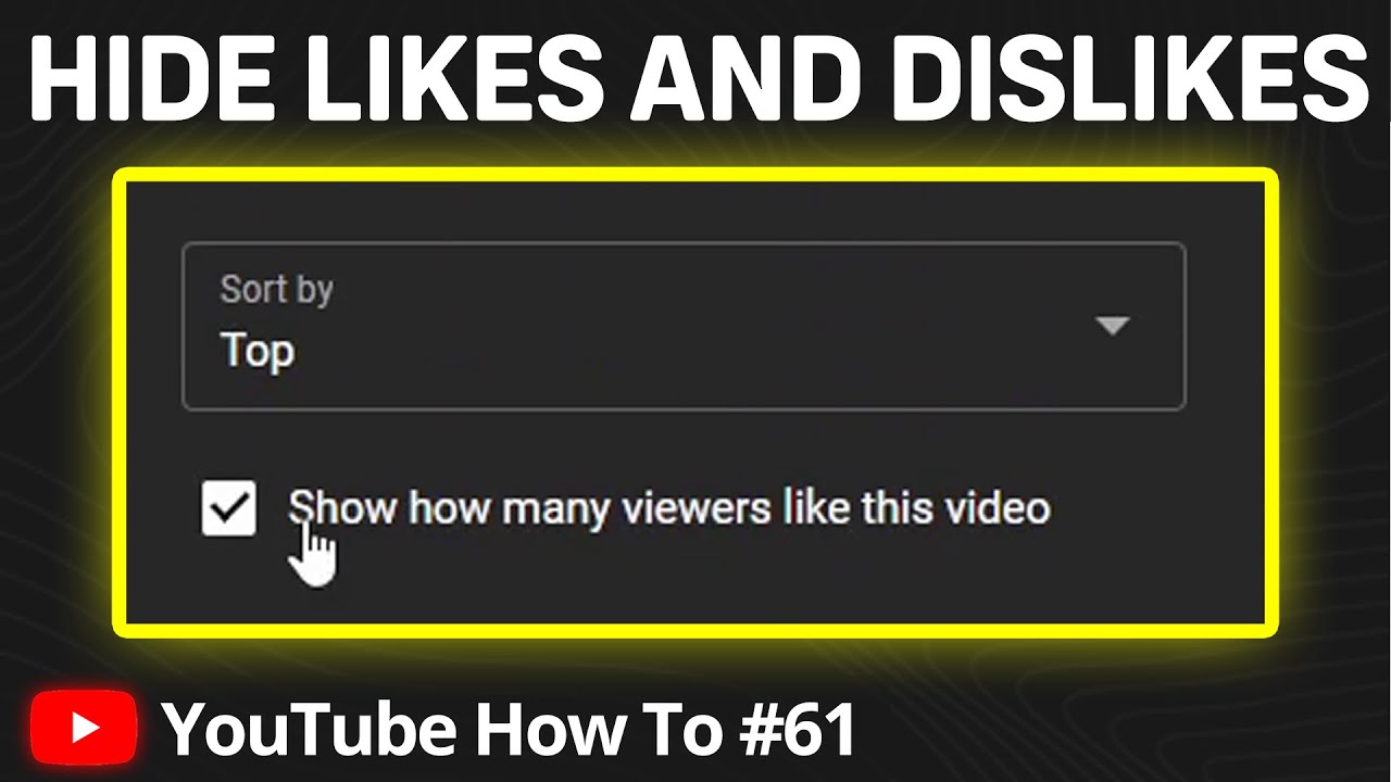 How to Hide Likes And Dislikes on YouTube - YouTube