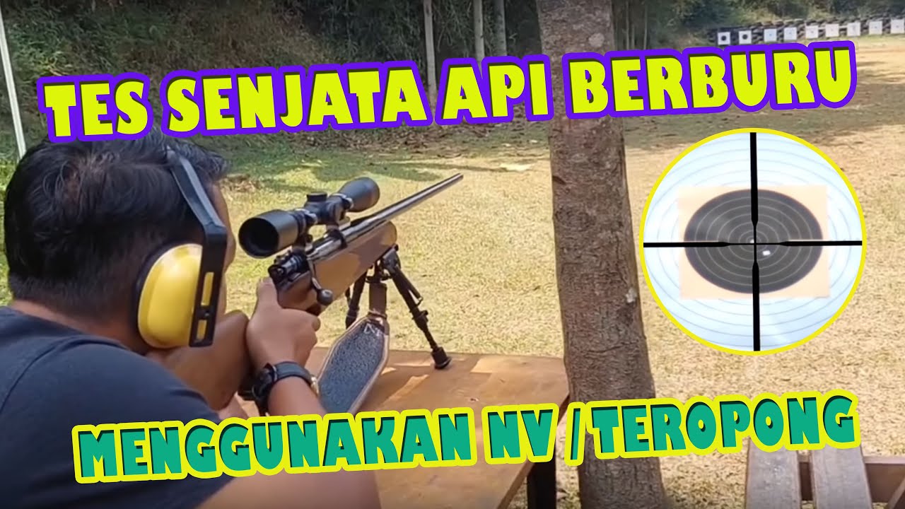 TES SENJATA API BERBURU PAKE NV JARAK 100 M #perbakin #call308 #berburu ...