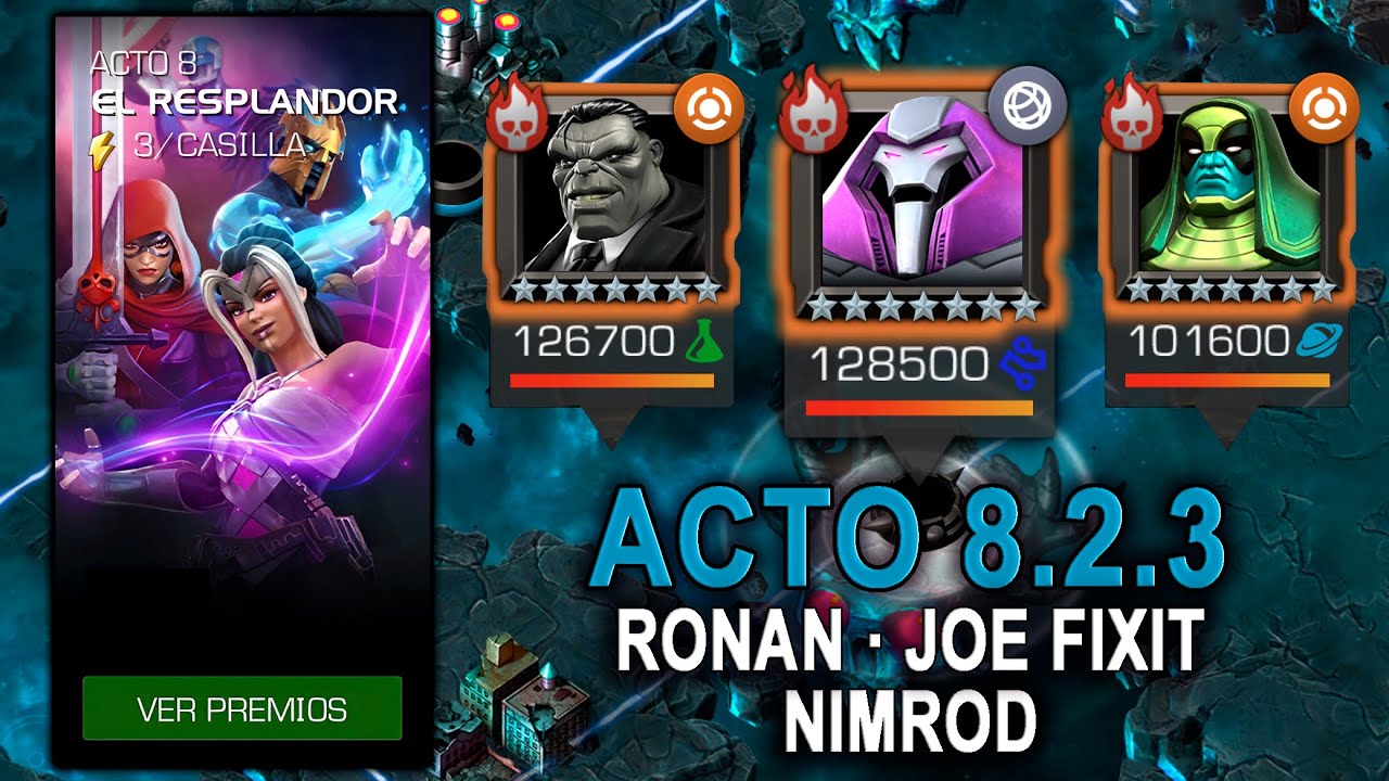 ACTO 8.2.3 Joe Fixit, Ronan & Nimrod | Mejores Counters | MCOC Vídeo ...