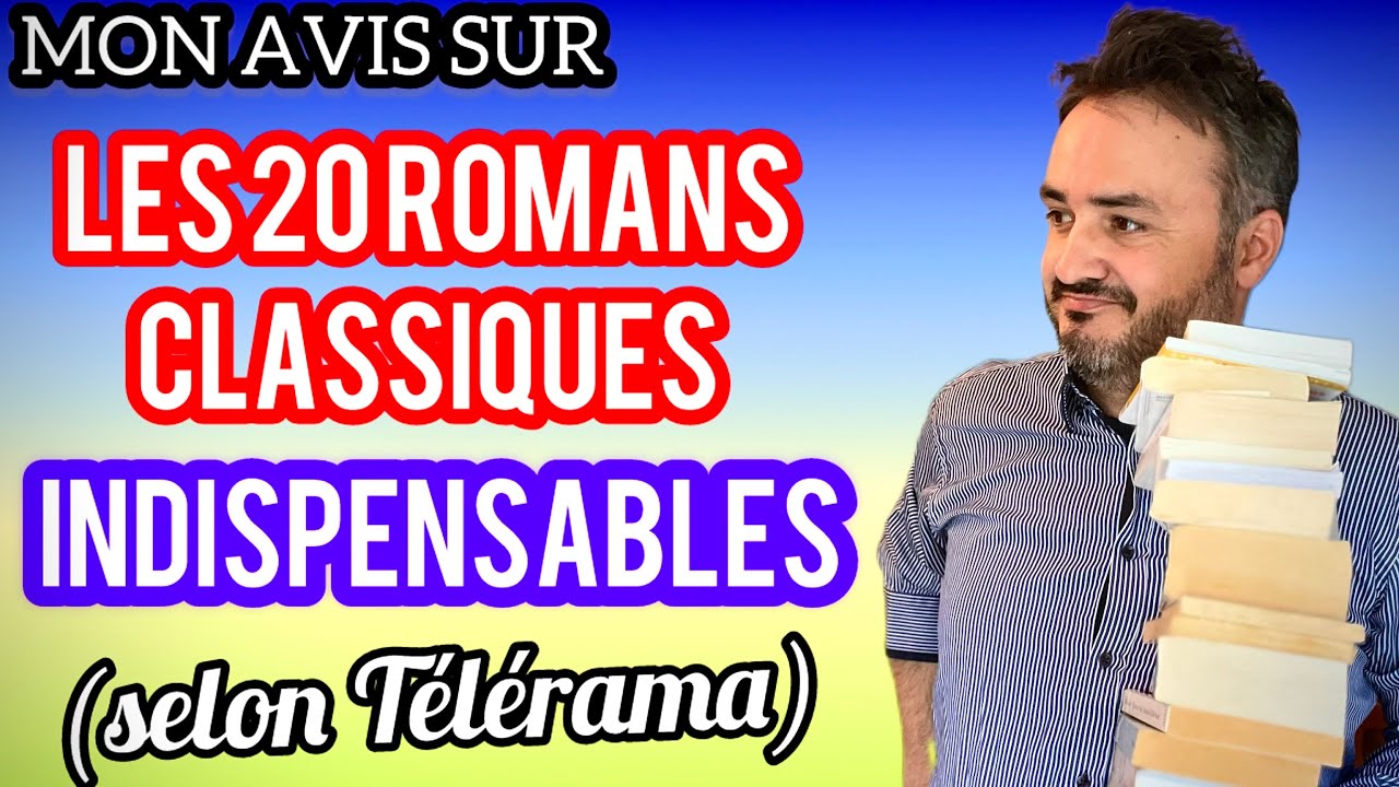 QUELS SONT LES 20 ROMANS CLASSIQUES INDISPENSABLES À LIRE SELON ...